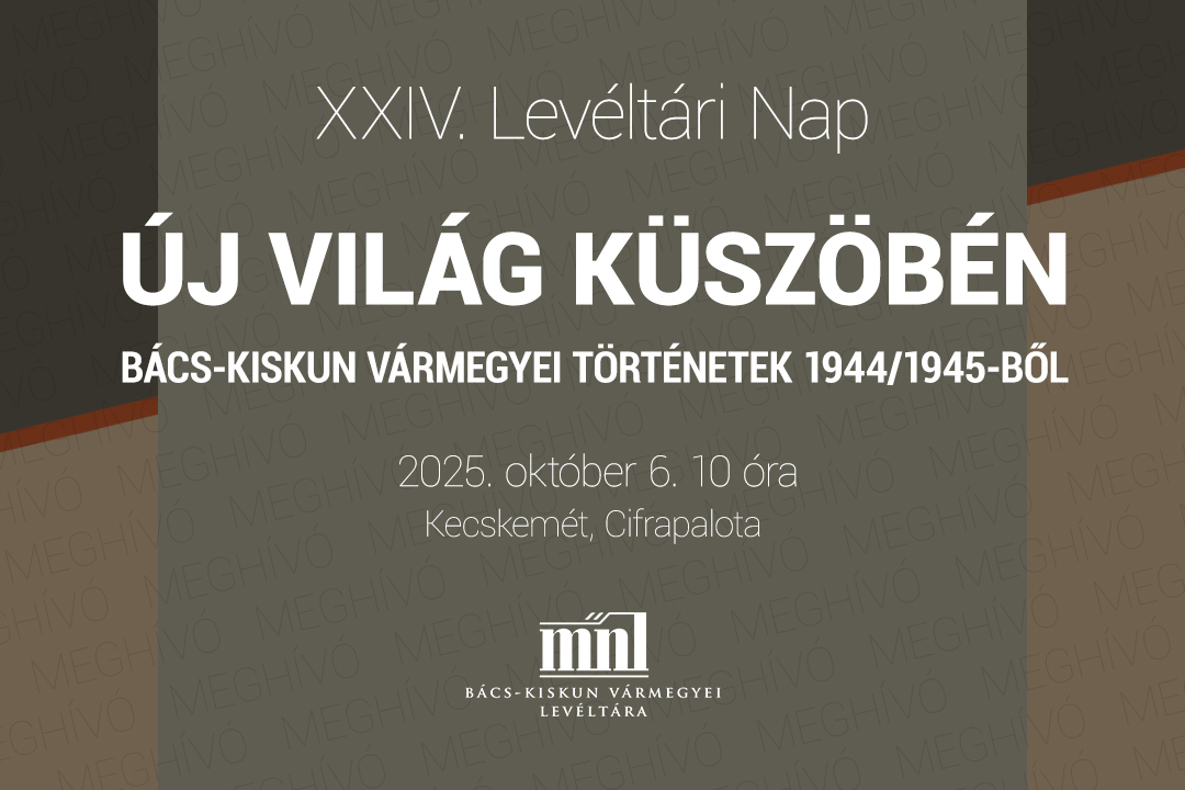 Meghívó a XXIV. Levéltári Napra | Magyar Nemzeti Levéltár